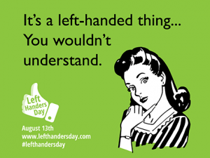 Left Handers Day | August 13th | Official Site